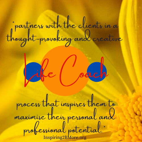 What is Life Coaching – Inspiring2BMore